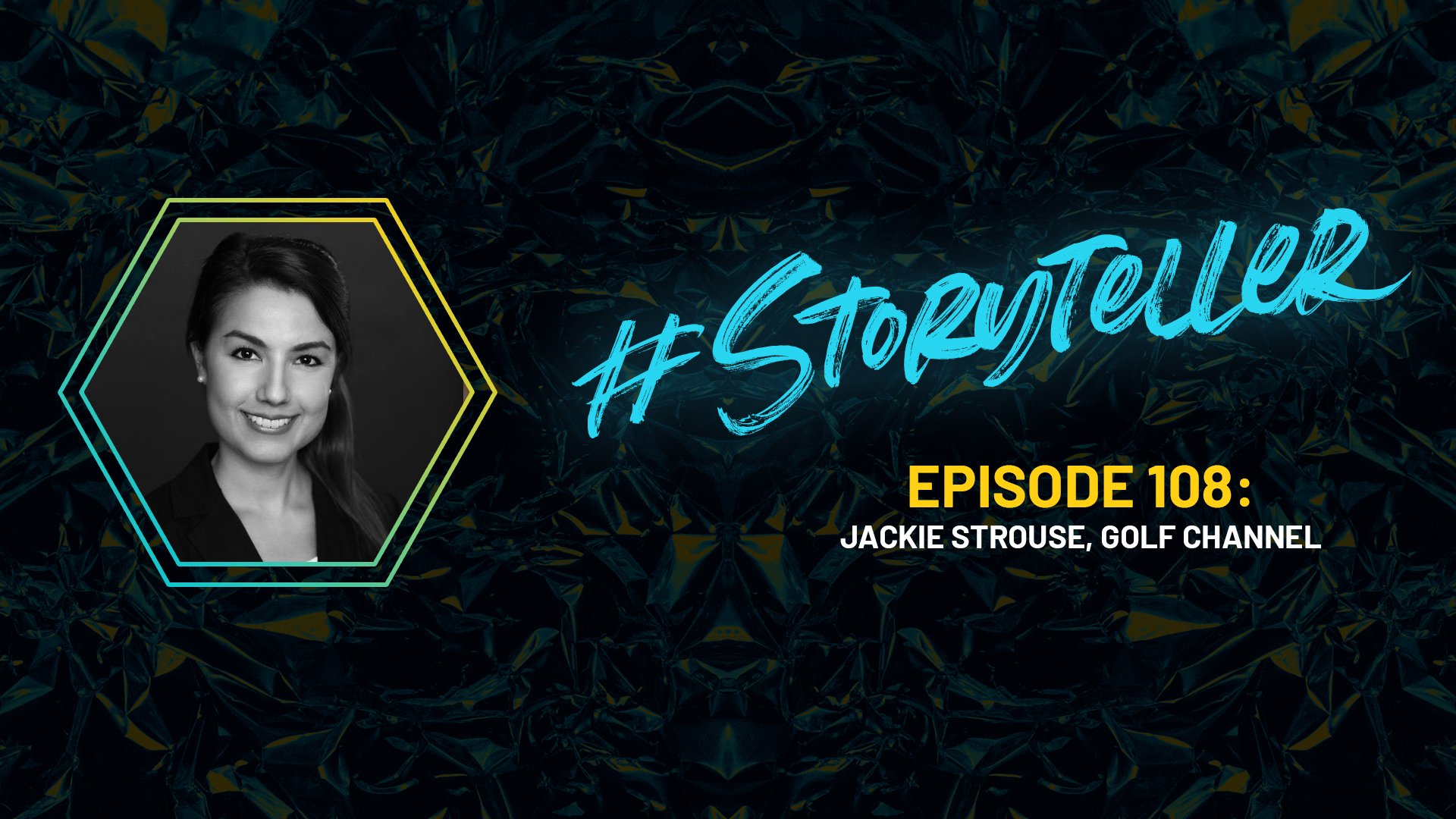 #Storyteller: Episode 108 with the Golf Channel’s Jackie Strouse - Tagboard